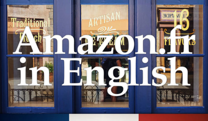 French Amazon.fr in English! — The Easy Shopping Guide