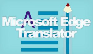 How to Translate Web Pages/Website with Edge Microsoft Translator